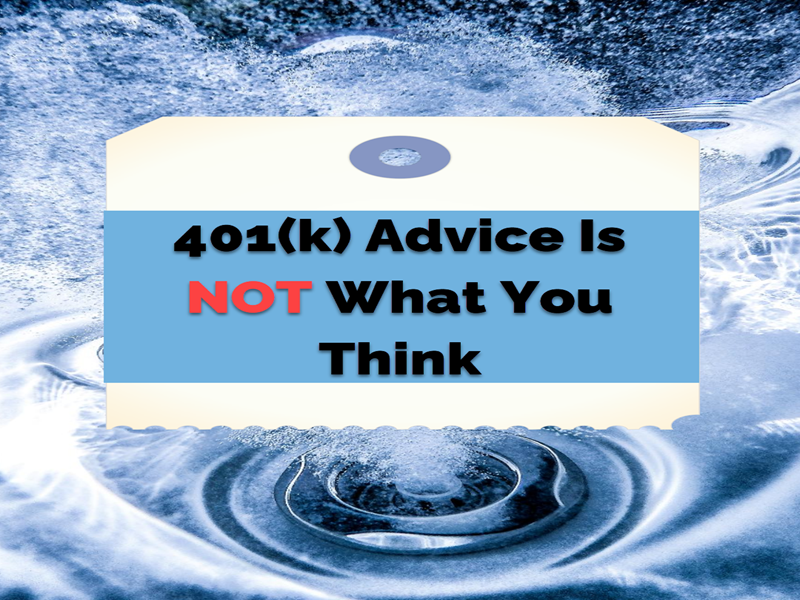 401(k) Advice Is NOT What You Think – Lager & Company, Inc.