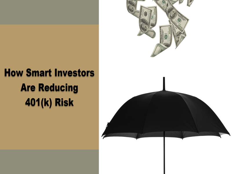 How Smart Investors Are Reducing 401(k) Risk – Lager & Company, Inc.
